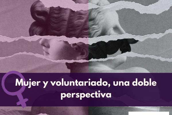 Mujer y voluntariado, una doble perspectiva - blog voluntariado - hacesfalta.org